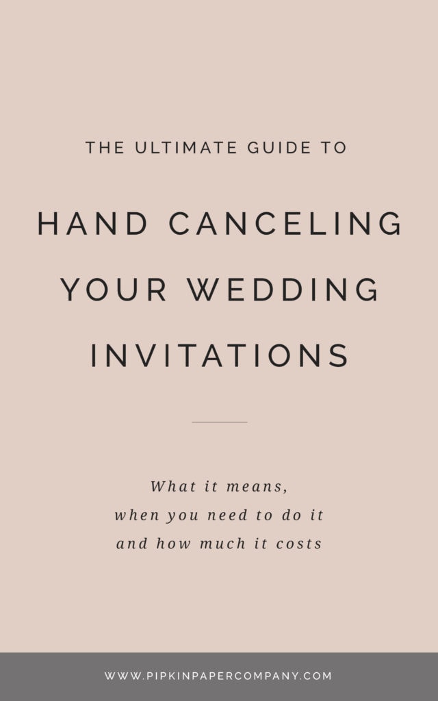 The ultimate guide to hand canceling your wedding invitations | Pipkin ...