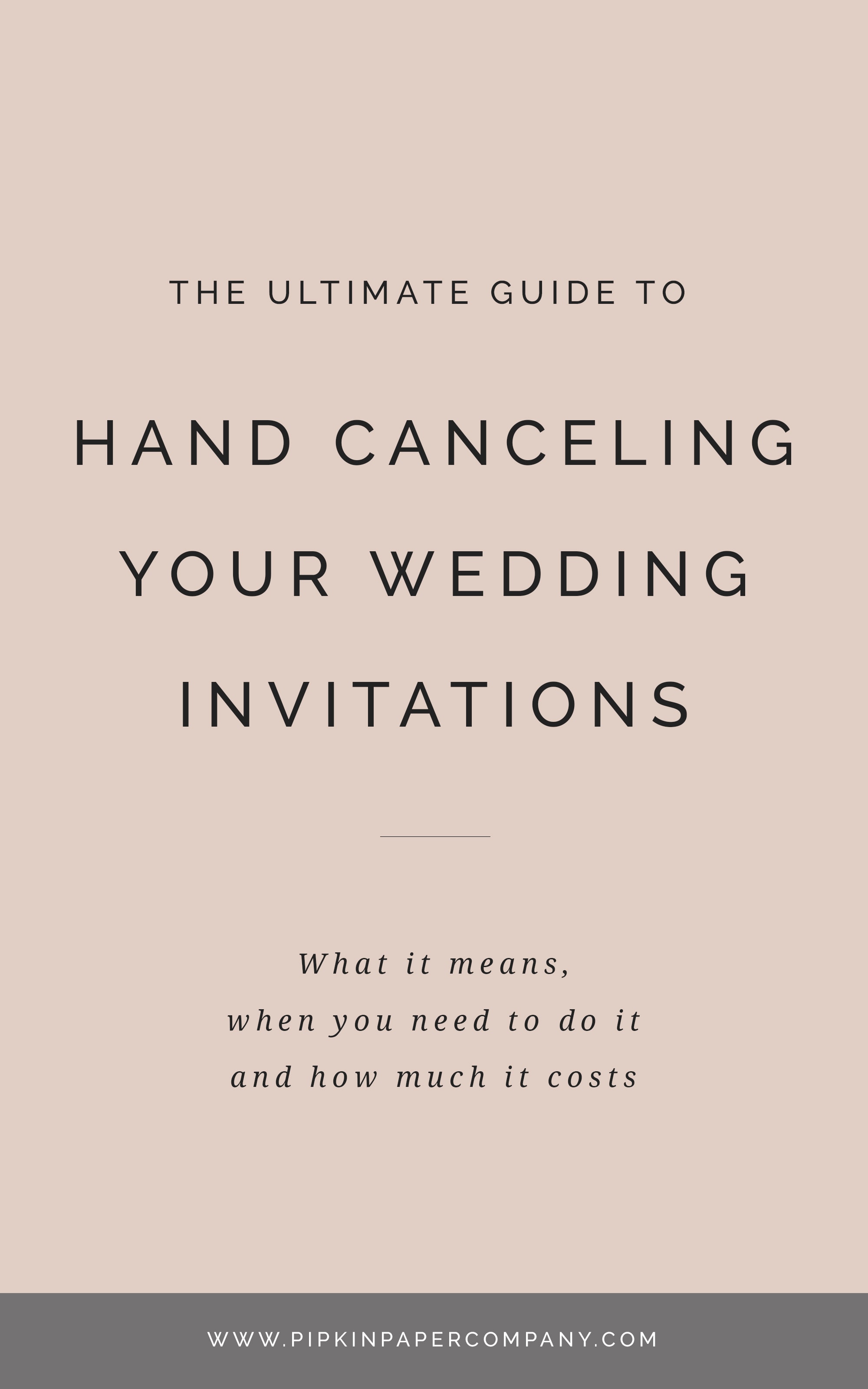 The ultimate guide to hand canceling your wedding invitations | Pipkin ...